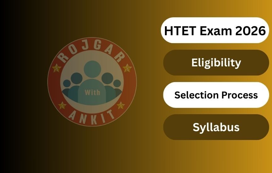 HTET Exam 2026 : Eligibility, Selection Process