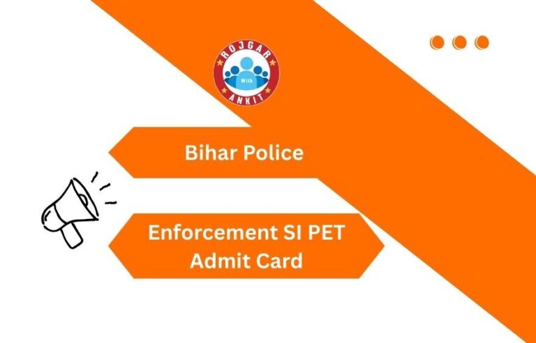 BPSSC Bihar Police Enforcement SI PET Admit Card